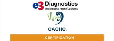 CAOHC Certification - E3 Occupational Health