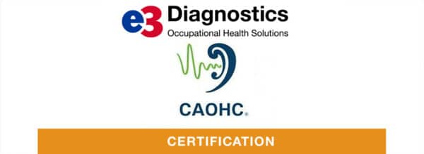 CAOHC Certification - E3 Occupational Health
